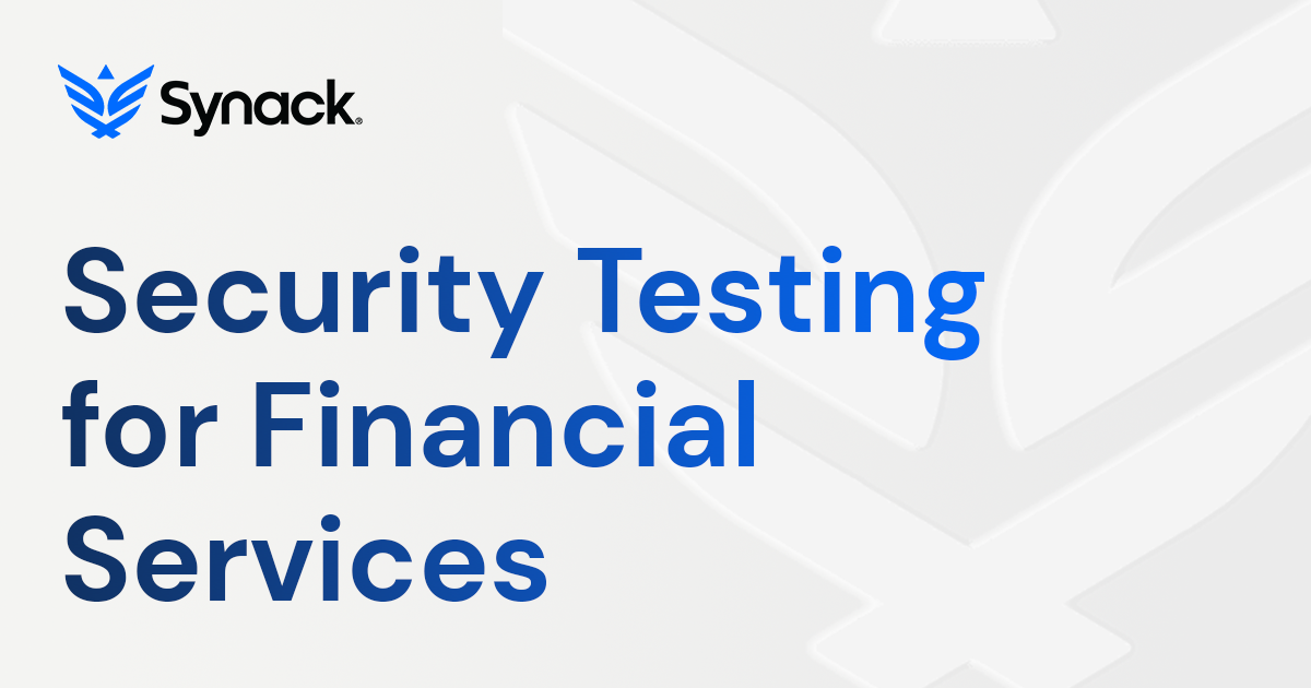 Security Testing for Financial Services | Synack
